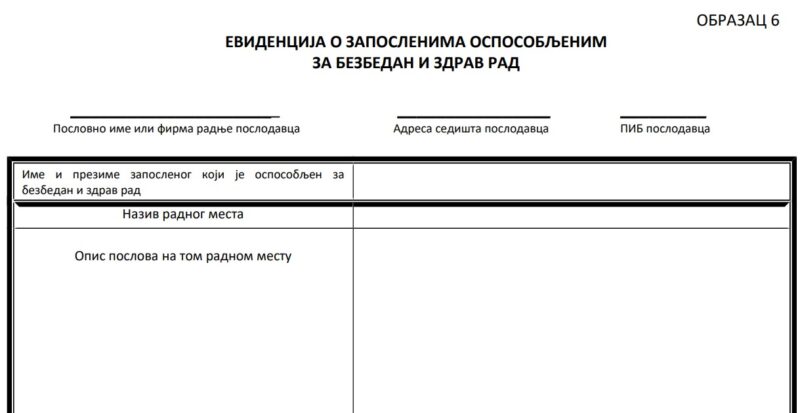 Obrazac 6 - Evidencija o zaposlenima osposobljenim za bezbedan i zdrav ...